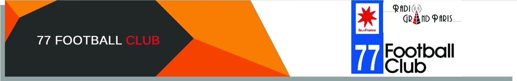 77 FOOTBALL CLUB - RADIO GRAND PARIS - webradio Seine et Marne 77 ...